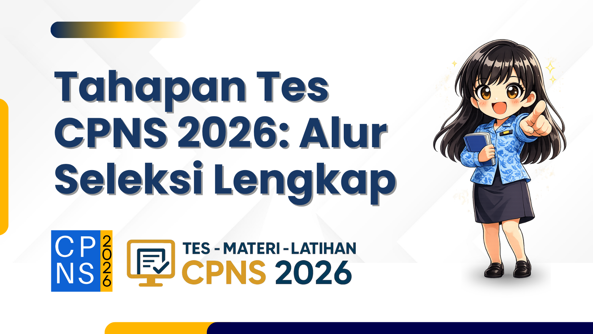 Tahapan Tes CPNS 2026: Alur Seleksi Lengkap | Artikel CPNS