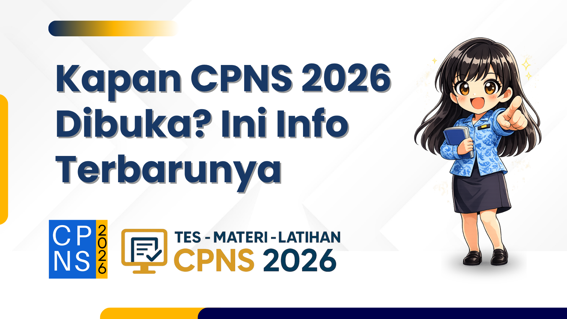Kapan CPNS 2026 Dibuka? Ini Info Terbarunya | Artikel CPNS